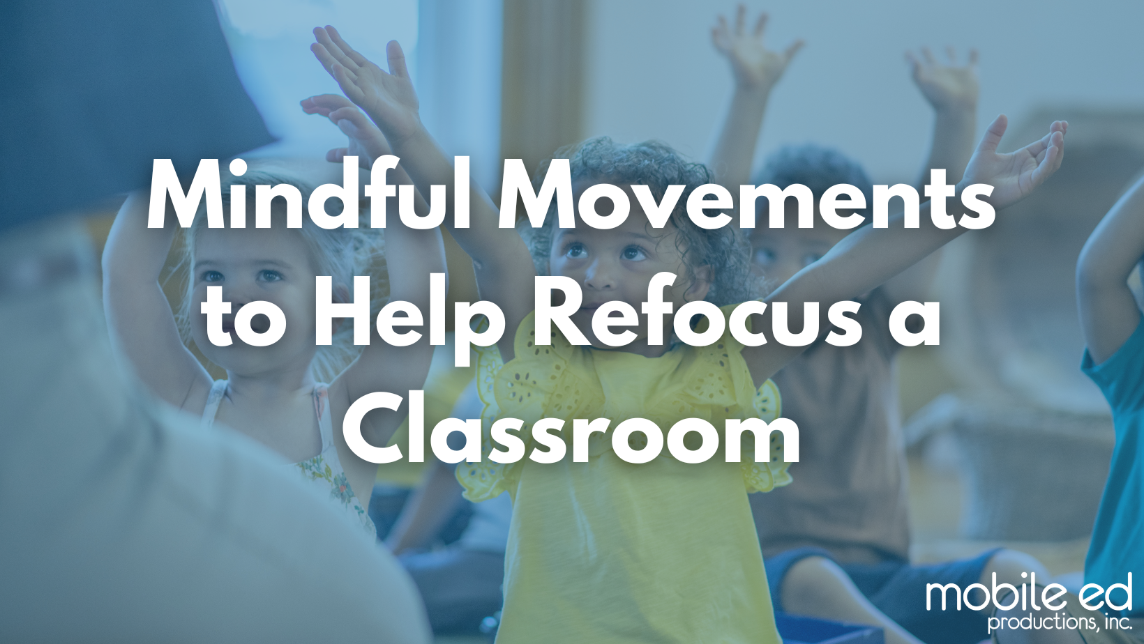 Mindful Movements to Help Refocus a Classroom